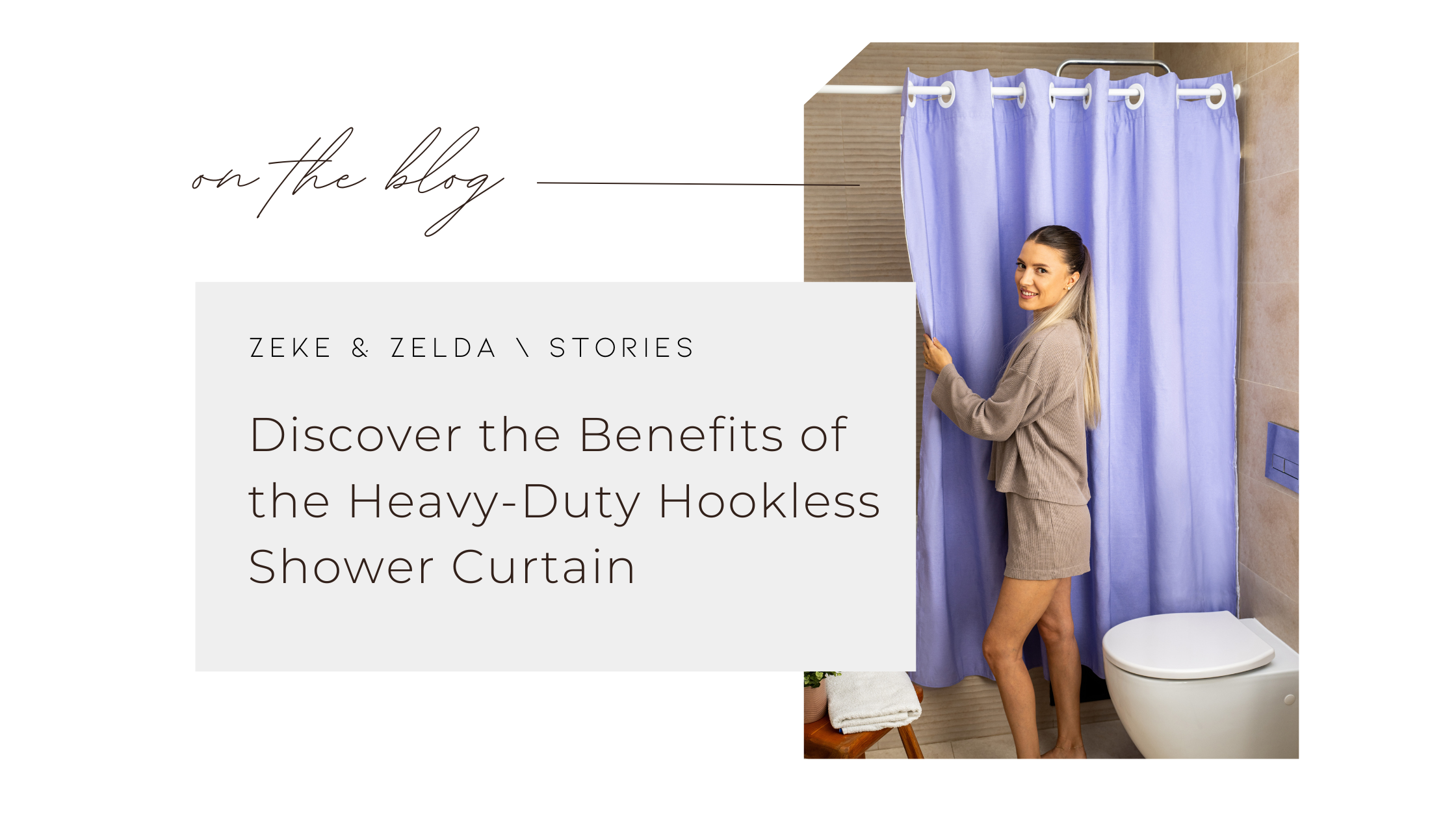 Discover the Benefits of the Heavy-Duty Hookless Shower Curtain – Zeke ...